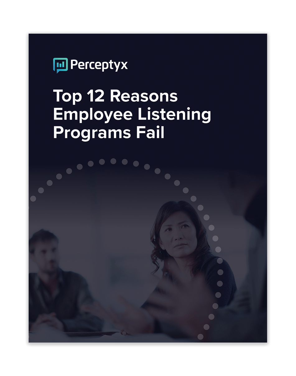 Top 12 Reasons Employee Listening Programs Fail｜Perceptyx