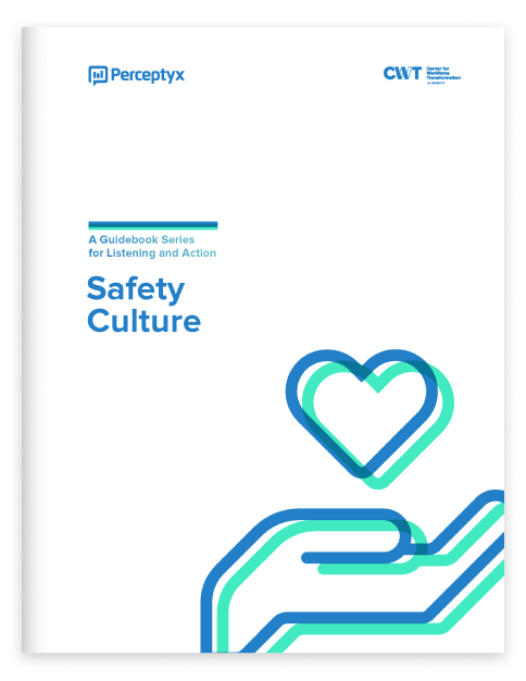 Safety Culture: A Guidebook for Listening and Action