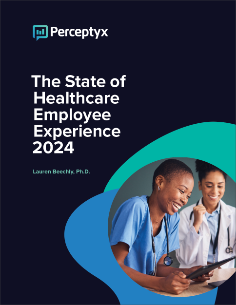 The State of Healthcare Employee Experience 2024 Report