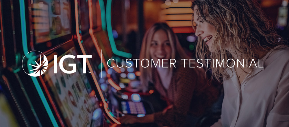 IGT - Customer Testimonial