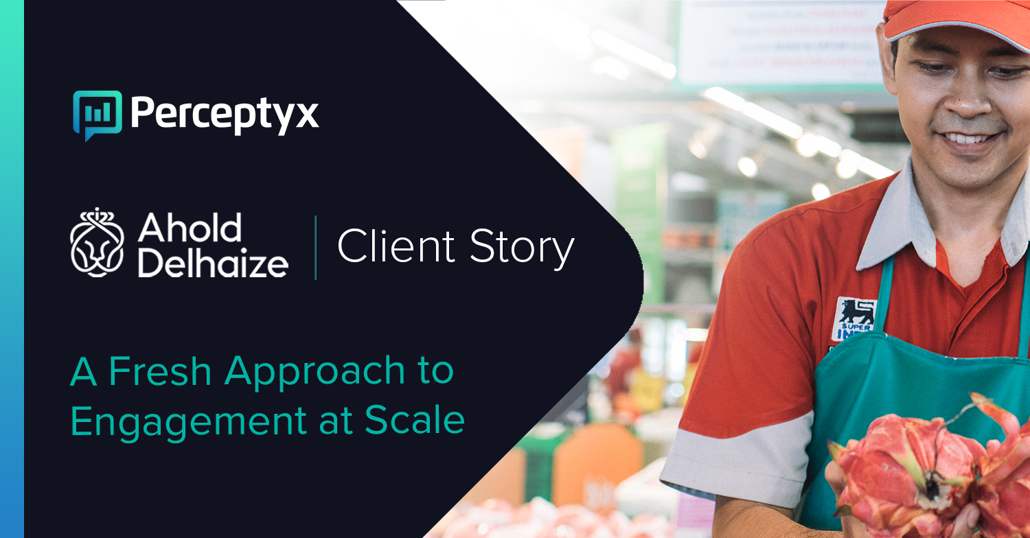 Ahold Delhaize - Company-Wide Engagement Survey Customer Story
